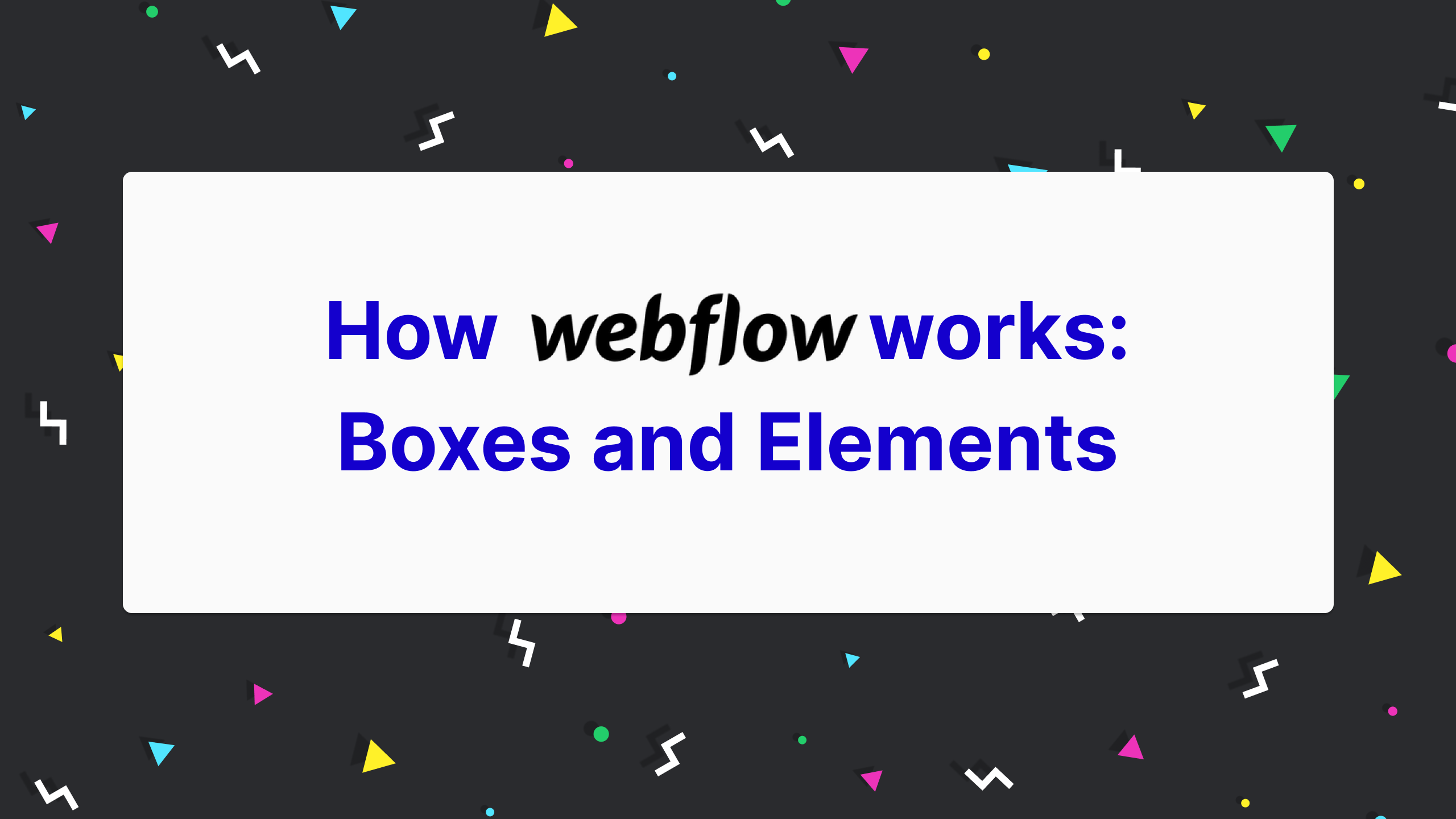 How Webflow Works Boxes And Elements